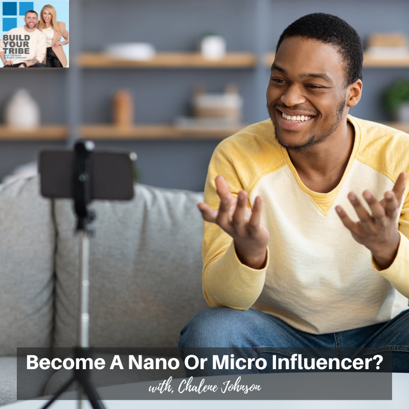 Become a Nano or Micro Influencer? - CHALENE JOHNSON