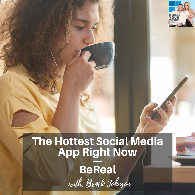 The Hottest Social Media App Right Now | BeReal - CHALENE JOHNSON